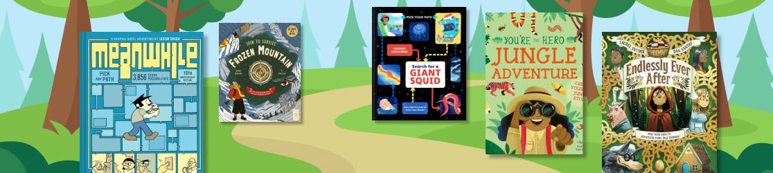 Which Will You Choose? 5 Excellent Pick-Your-Path Books for Kids | New ...