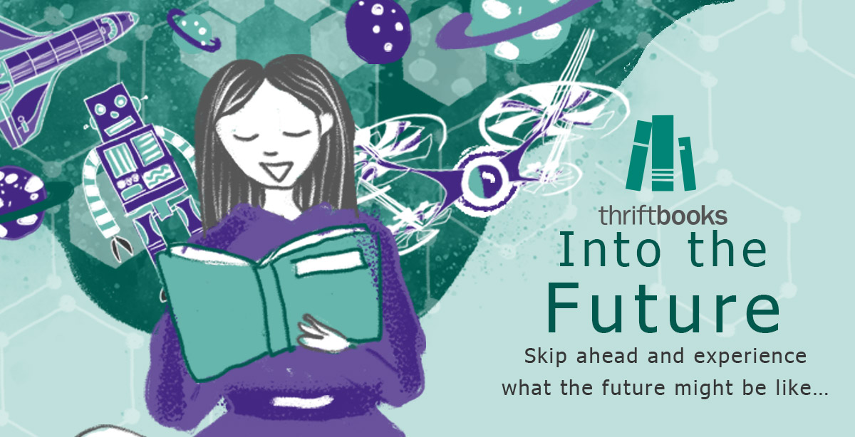 Into the Future | New & Used Books from ThriftBooks