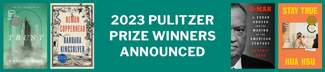 2023 Pulitzer Prize Winners Announced | New & Used Books From ...