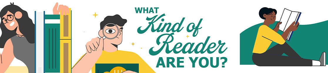 What Kind of Reader Are You? | New & Used Books From Thriftbooks.com